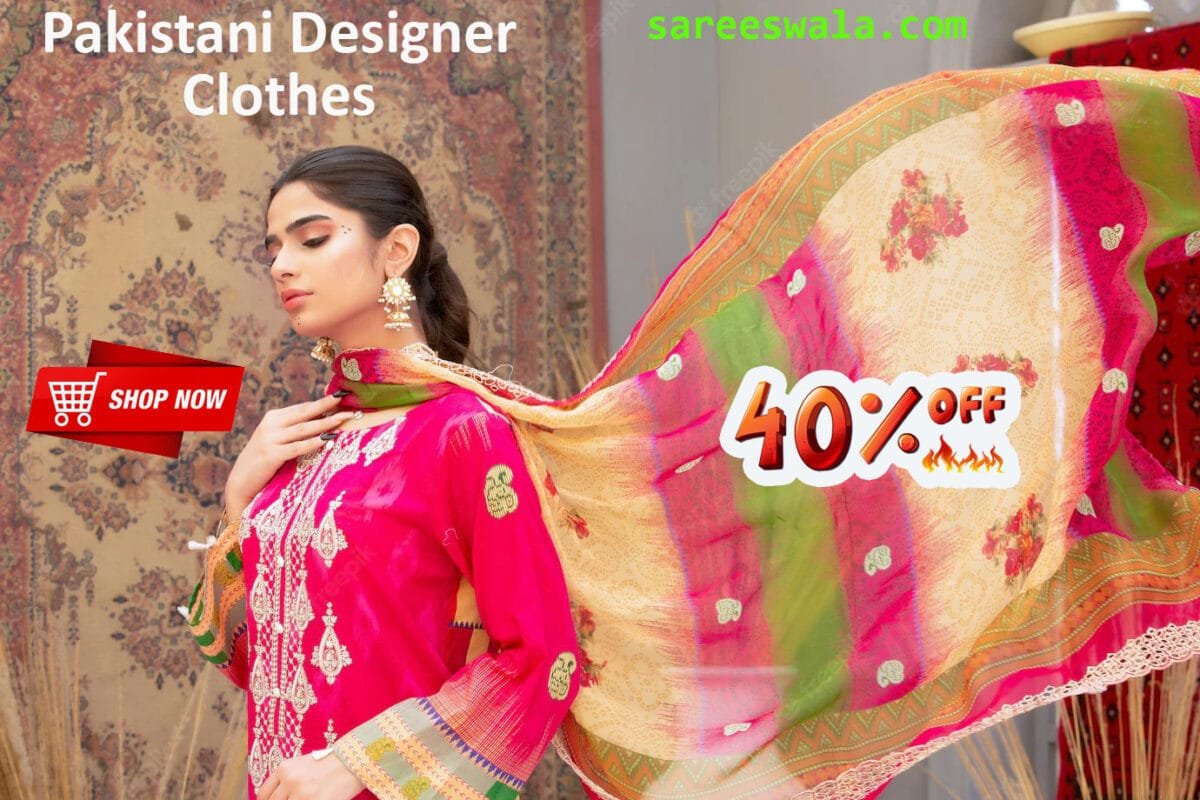 Pakistani Clothes: Buy Pakistani Clothes Online in USA - 40% OFF